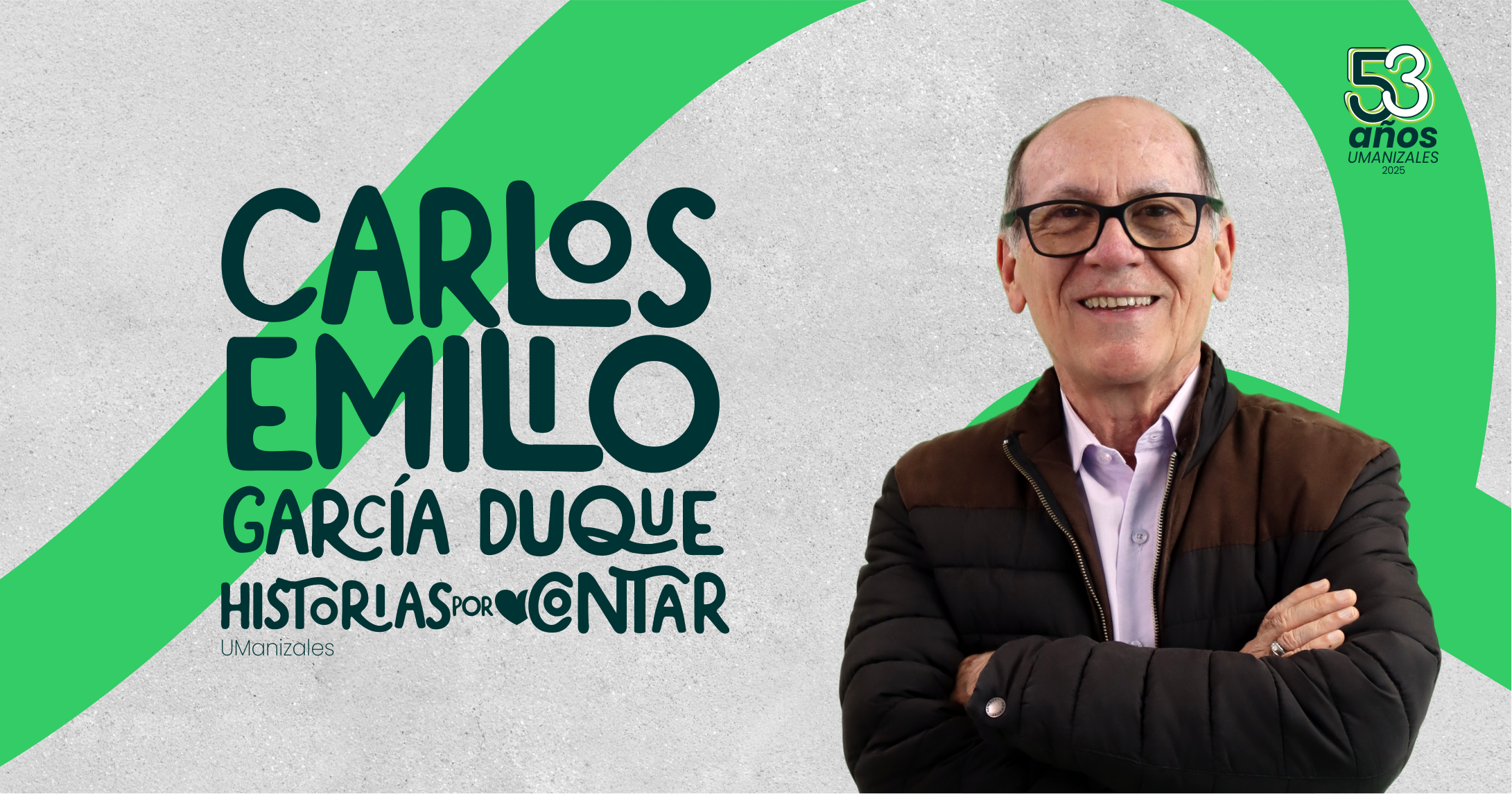 Carlos Emilio García, 45 años de compromiso con la UManizales ...
